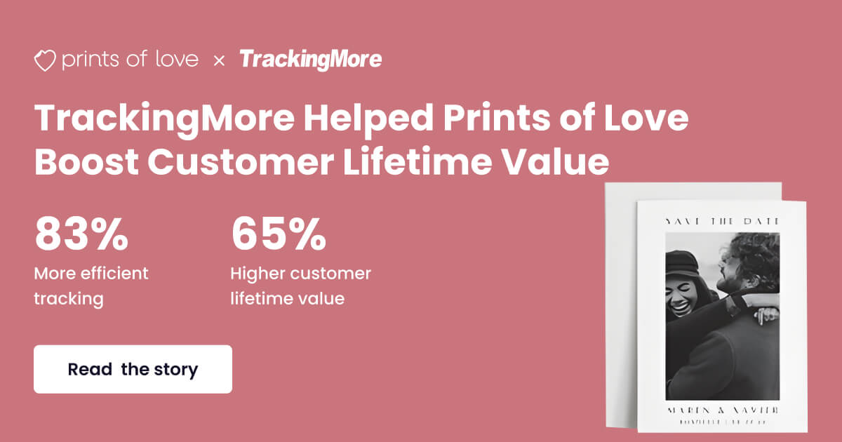 TrackingMore Helped Prints of Love Boost Customer Lifetime Value